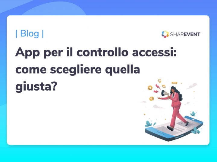 App per il controllo accessi: come scegliere quella giusta? - SharEvent