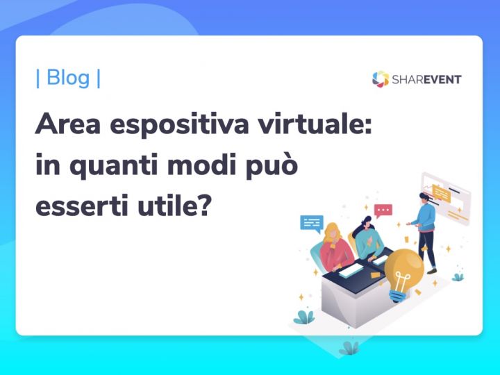 Area espositiva virtuale: in quanti modi può esserti utile? - SharEvent